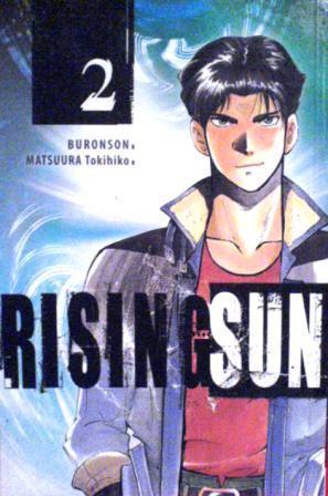 Rising Sun Vol. 2 by Buronson | Goodreads