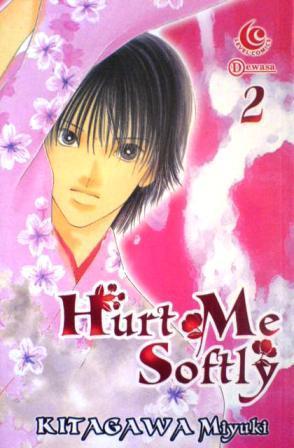 Hurt Me Softly Vol. 2 by Miyuki Kitagawa | Goodreads