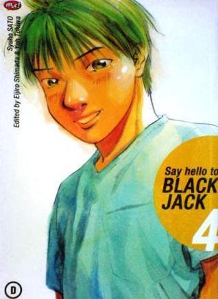 Say Hello To Black Jack Vol. 4 by Syuho Sato | Goodreads