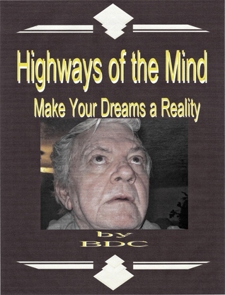 Highways of the Mind by William Cash Neve | Goodreads