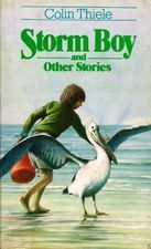 Storm Boy and Other Stories by Colin Thiele | Goodreads