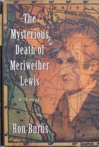 The Mysterious Death of Meriwether Lewis by Ron Burns | Goodreads