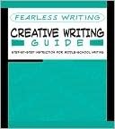 Fearless Writing: Creative Writing Guide - Step - By - Step ...