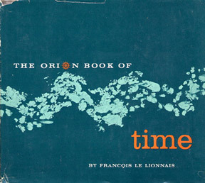 The Orion Book of Time by François Le Lionnais | Goodreads