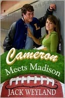 Cameron Meets Madison by Jack Weyland | Goodreads