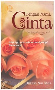 Dengan Nama Cinta by Bikash Nur Idris | Goodreads