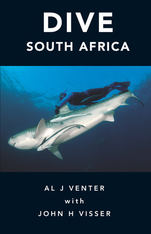 Dive South Africa by Al J. Venter | Goodreads