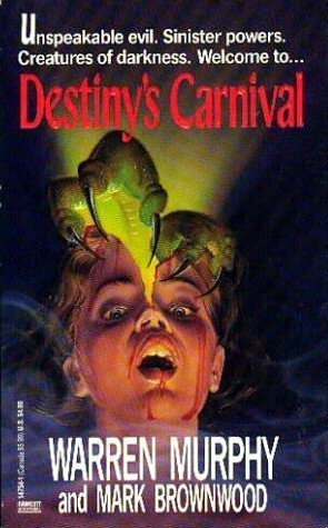 Destiny's Carnival by Warren Murphy | Goodreads
