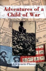 Adventures of a Child of War by Lin Acacio-Flores | Goodreads