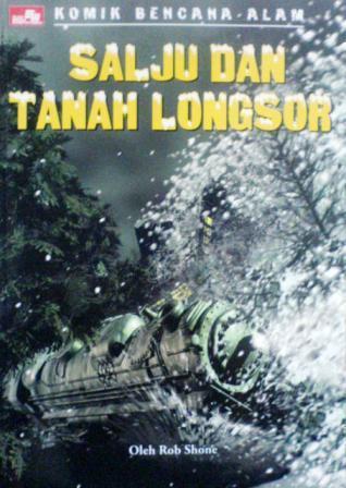 Salju Dan Tanah Longsor (Komik Bencana Alam) by Rob Shone | Goodreads