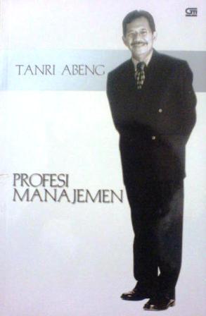 Profesi Manajemen by Tanri Abeng | Goodreads