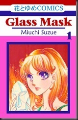 Glass Mask, Vol. 1 by Suzue Miuchi | Goodreads