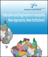 Federalism and Regionalism in Australia: New Approaches, New ...