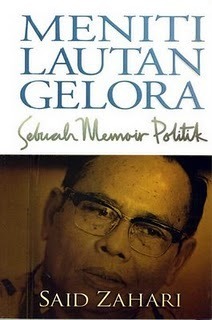 Meniti Lautan Gelora: Sebuah Memoir Politik by Said Zahari | Goodreads