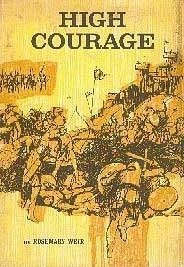 High Courage by Rosemary Weir | Goodreads