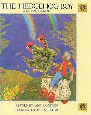 The Hedgehog Boy: A Latvian Folktale by Jane Langton | Goodreads