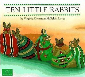 Ten Little Rabbits by Virginia Grossman | Goodreads
