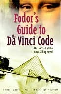 Fodor's Guide to The Da Vinci Code (e-book): On the Trail of the ...