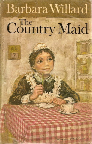 The Country Maid by Barbara Willard | Goodreads