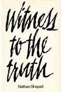 Witness to the truth by Nathan Shapell | Goodreads