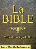 La Bible (Louis Segond 1910) French Bible by MobileReference | Goodreads