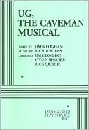 Ug, The Caveman Musical - Acting Edition by music by Rick Rhodes book ...