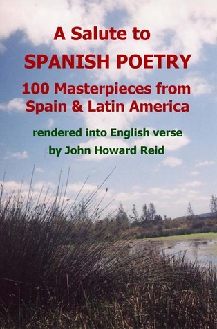A Salute To Spanish Poetry: 100 Masterpieces from Spain & Latin America ...