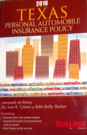 2010 Texas Personal Automobile Insurance Policy by Janet K. Colaneri ...
