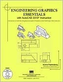 Engineering Graphics Essentials with AutoCAD 2010 Instruction by ...