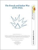 The French and Indian War (1754-1763) by SparkNotes | Goodreads