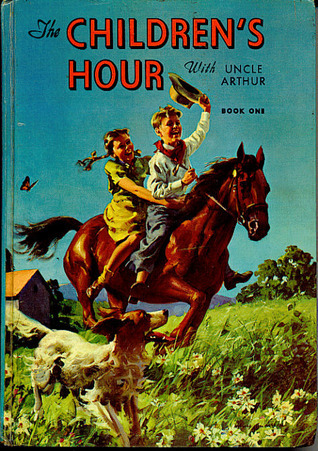 The Children's Hour With Uncle Arthur, Book One by Arthur S. Maxwell ...