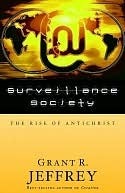 Surveillance Society by Grant R. Jeffrey | Goodreads