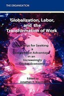 Globalization, Labor & the Transformation of Work: Readings for Seeking ...