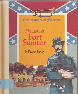 Story of Fort Sumter (Cornerstones of Freedom) by Eugenia Burney ...