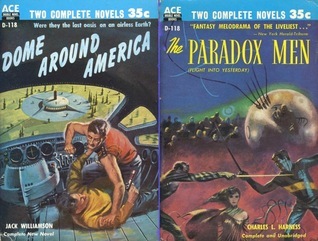 The Paradox Men / Dome Around America by Charles L. Harness | Goodreads