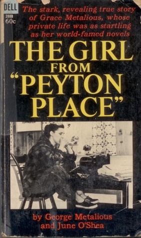 The Girl From "Peyton Place" by George Metalious | Goodreads
