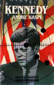 Kennedy by André Kaspi | Goodreads