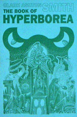 The Book of Hyperborea by Clark Ashton Smith | Goodreads