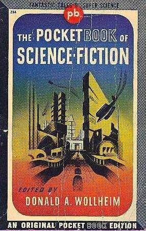 The Pocket Book of Science-Fiction by Donald A. Wollheim | Goodreads