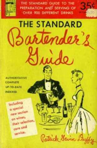 The Standard Bartender's Guide by Patrick Gavin Duffy | Goodreads