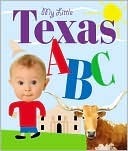 My Little Texas ABC by Cliff Road Books | Goodreads
