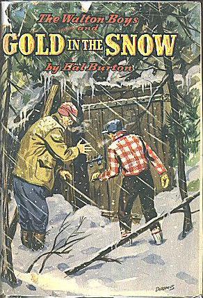 The Walton Boys and Gold in the Snow by Hal Burton | Goodreads