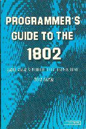 Programmer's guide to the 1802: by Tom Swan | Goodreads
