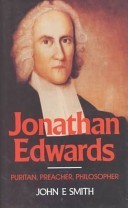 Jonathan Edwards: Puritan, Preacher, Philosopher by John E. Smith ...