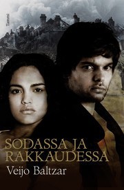 Sodassa ja rakkaudessa by Veijo Baltzar | Goodreads