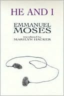 He and I (Volume 29) by Emmanuel Moses | Goodreads