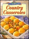 Country Casseroles (Easy Home Cooking) by Publications International ...