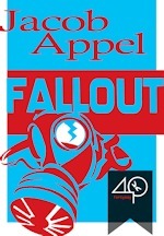 Fallout by Jacob Appel | Goodreads