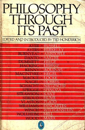 Philosophy through its Past by Ted Honderich | Goodreads