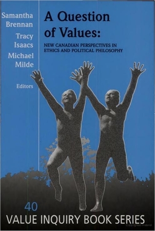 A Question Of Values: (Value Inquiry, 40) by Michael Milde | Goodreads